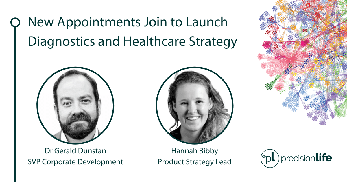 PrecisionLife Announces New Appointments to Launch Diagnostics and Healthcare Strategy